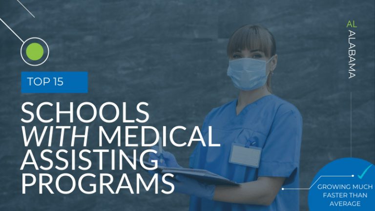 15 MEDICAL ASSISTANT SCHOOLS IN ALABAMA, NEW FOR 2021 – Medical ...